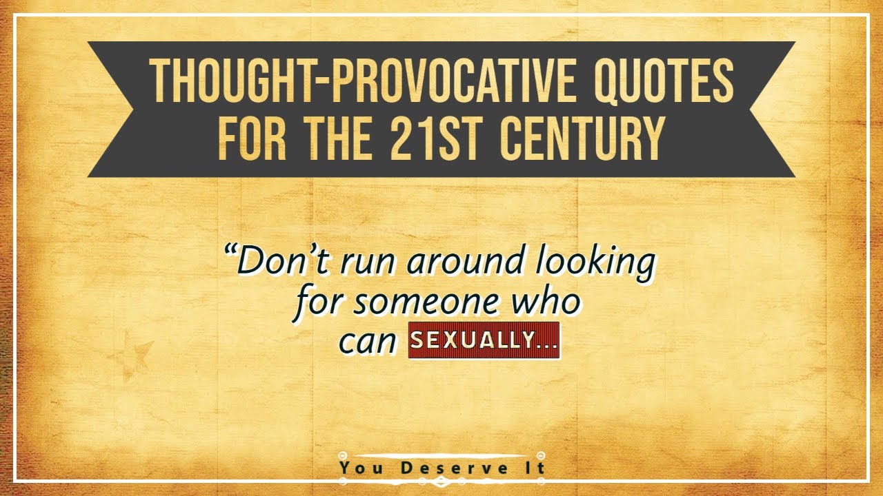 Best Quotes for the 21st Century || Thought-Provocative Quotes ...