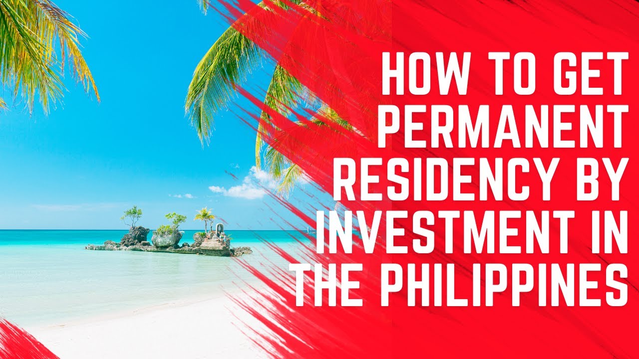 How to Get Permanent Residency by Investment in The Philippines - YouTube