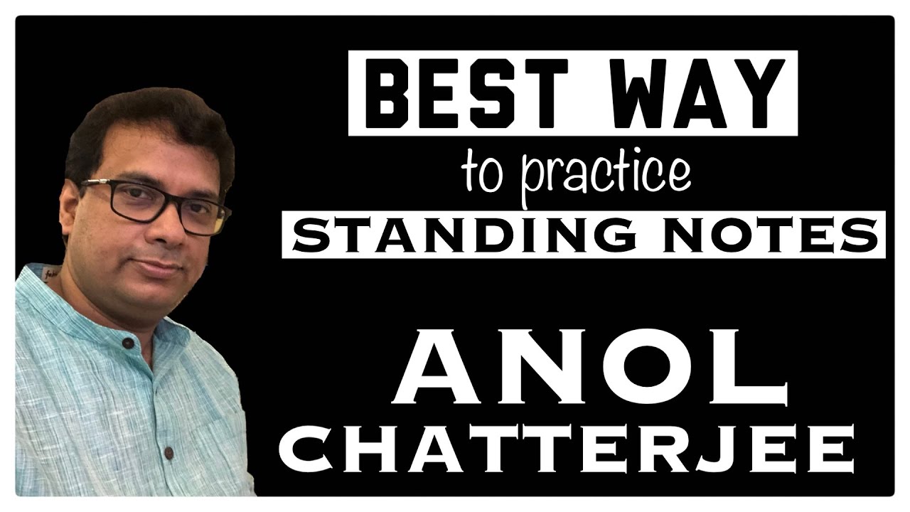 Best Practice of Standing Notes | Taal | Long Note | Anol Chatterjee ...