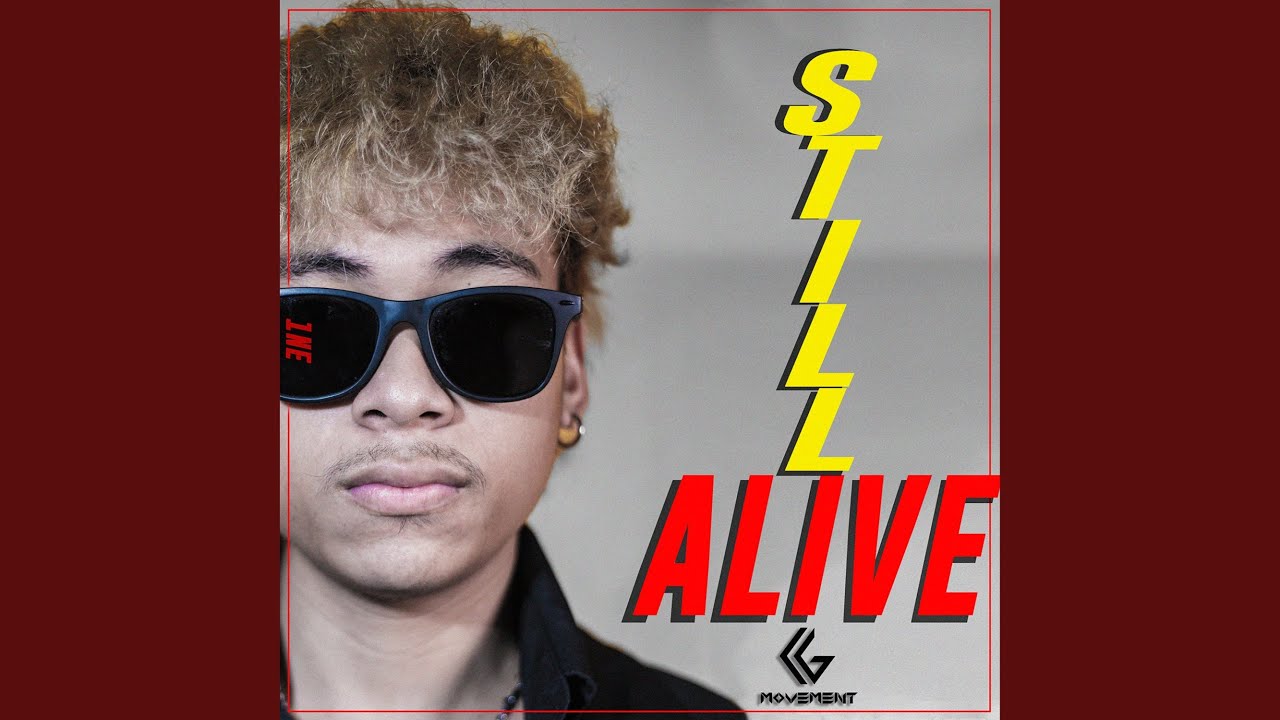 STILL ALIVE - YouTube Music