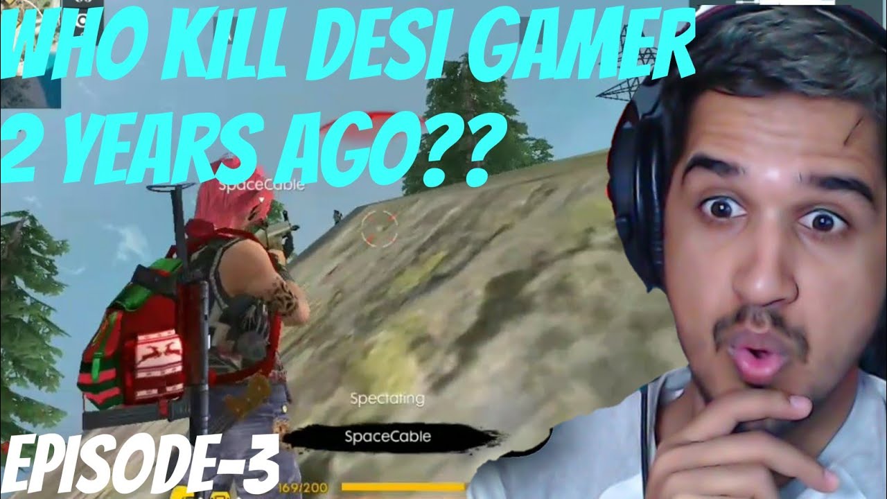 Who Killed Desi Gamer 2years ago @desigamer #Desigamer #deshgamerlive ...