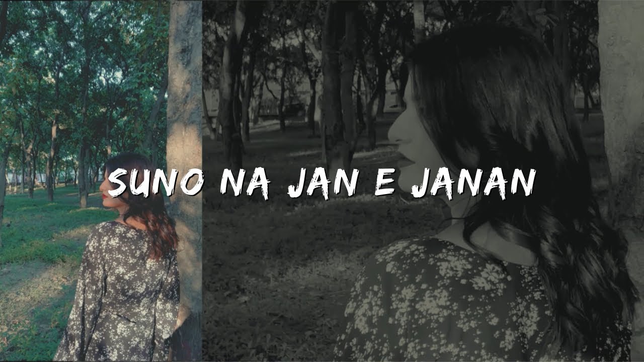 Suno na Jan-e-Janan | Unplugged | Extended lyrics | Rameen Syed | Syed ...