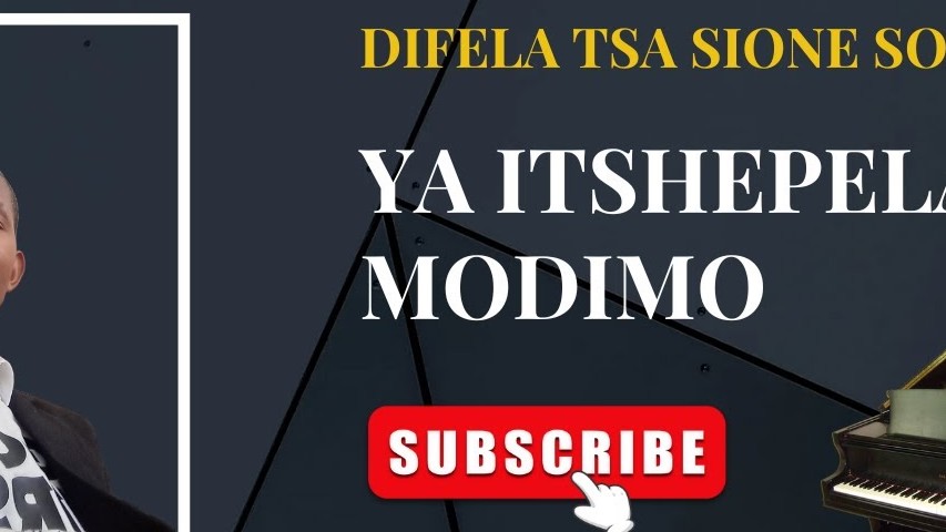 Difela tsa sione Songs