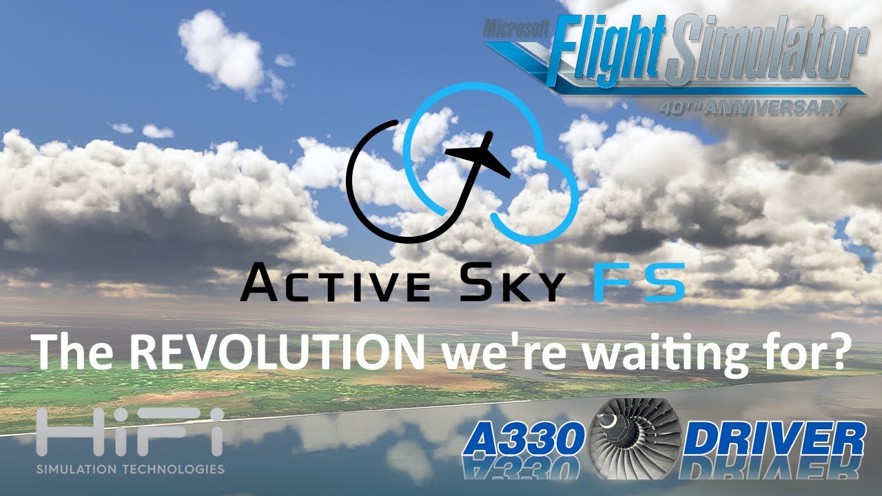 The WEATHER REVOLUTION we've been looking for? Active Sky for MSFS coming VERY SOON! - YouTube