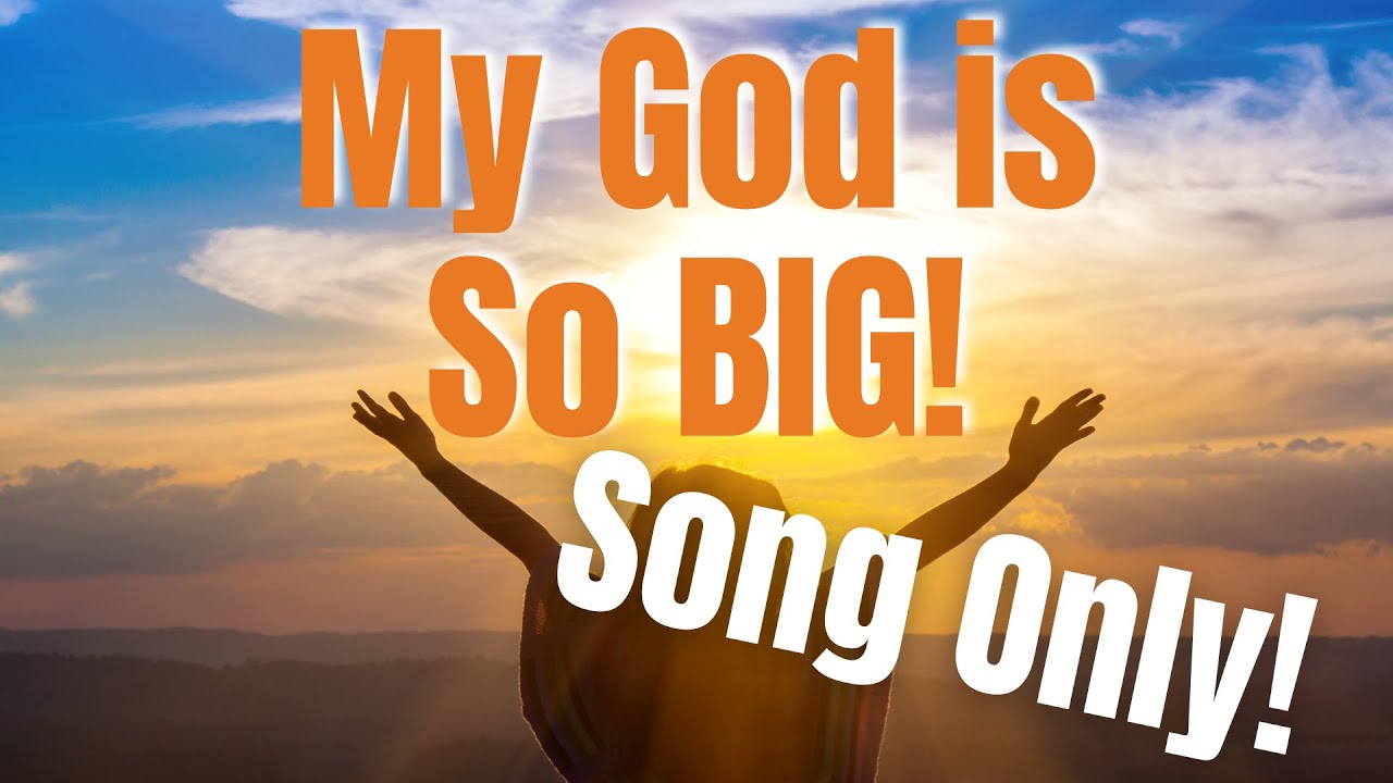 My God is So Big (SONG ONLY) | Silly Songs - YouTube