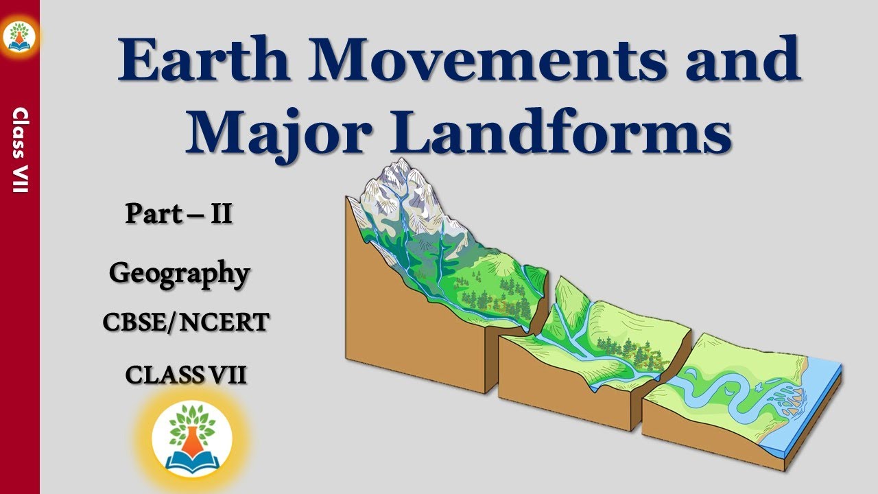 Earth Movements and Major Landforms | Part- 2| What is the difference ...