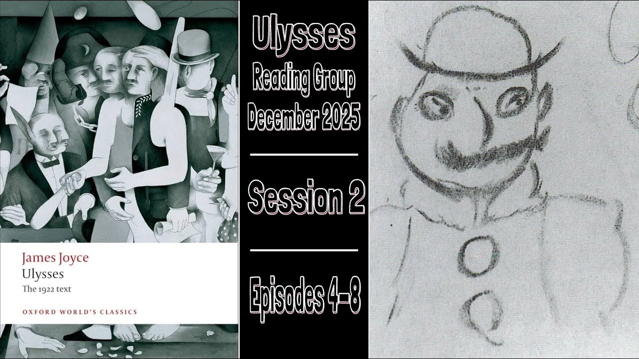 Ulysses Reading Group 2025 | Session 2 | Episodes 4-8 - YouTube