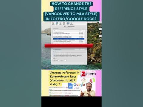 How to Change Reference Style (Vancouver to MLA style) in Zotero Reference Manager/Google Docs ...