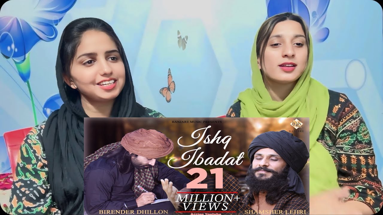 Ishq Ibadat (Official Video)- Birender Dhillon, Shamsher Lehri | Punjabi Songs | ishq tere me ...