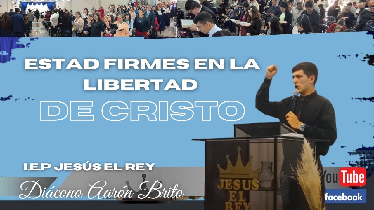 "ESTAD FIRMES EN LA LIBERTAD DE CRISTO" Culto Completo Mensaje Diacono ...