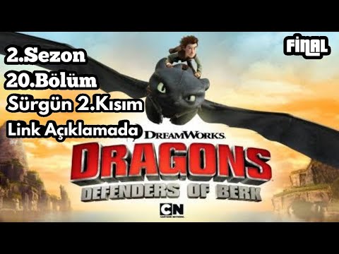 Ejderhalar: Berkin Binicileri | 2.Sezon 20.Bölüm | Sürgün 2 | Link Açıklamada | FİNAL |