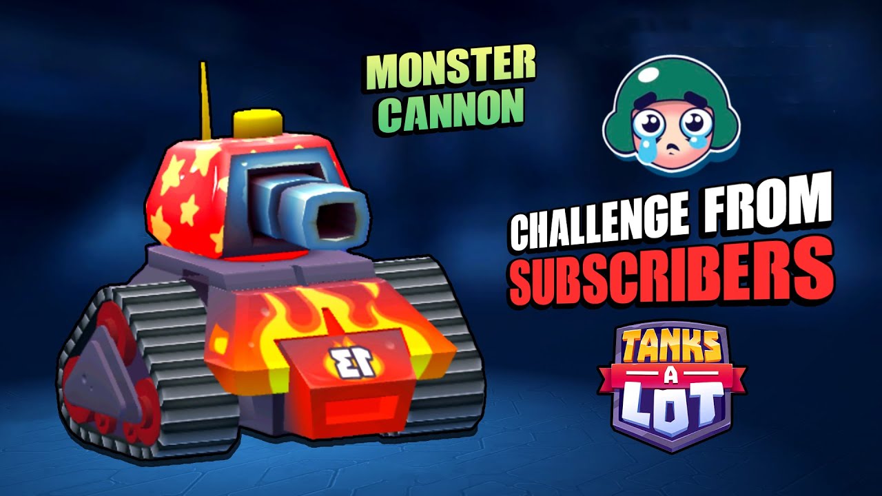 CHALLENGE: MONSTER CANNON 😭 | Tanks A Lot - YouTube
