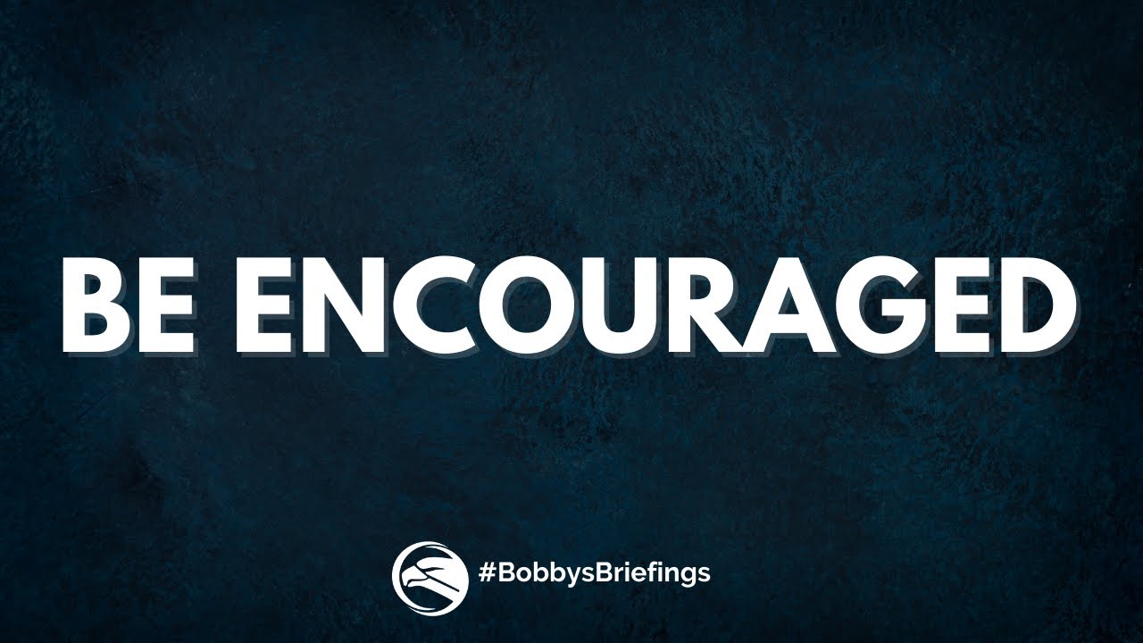 Be Encouraged! - YouTube