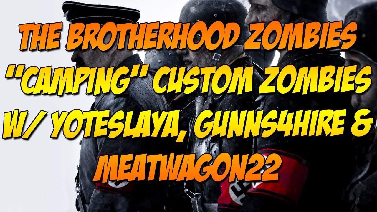 The Brotherhood | "Camping" Part 1 w/GUNNS4HIRE, YoteSlaya ...