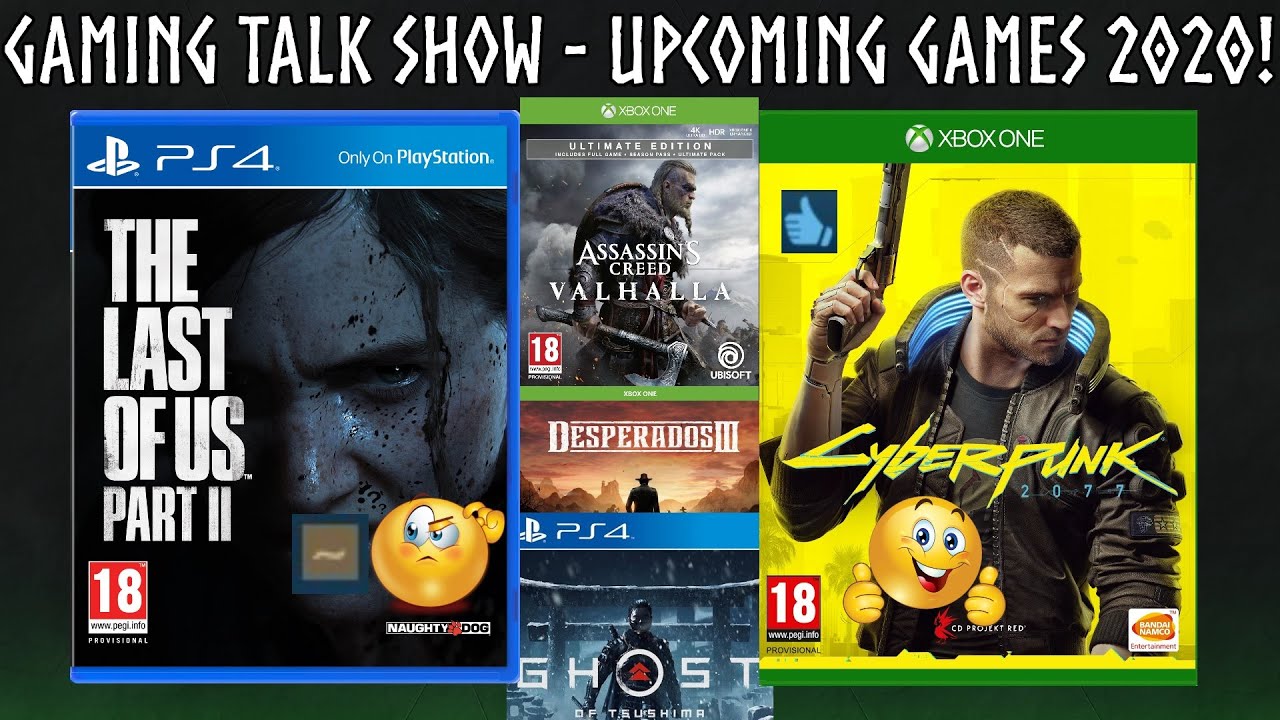 Gaming Talk Show - Upcoming Games 2020! - YouTube