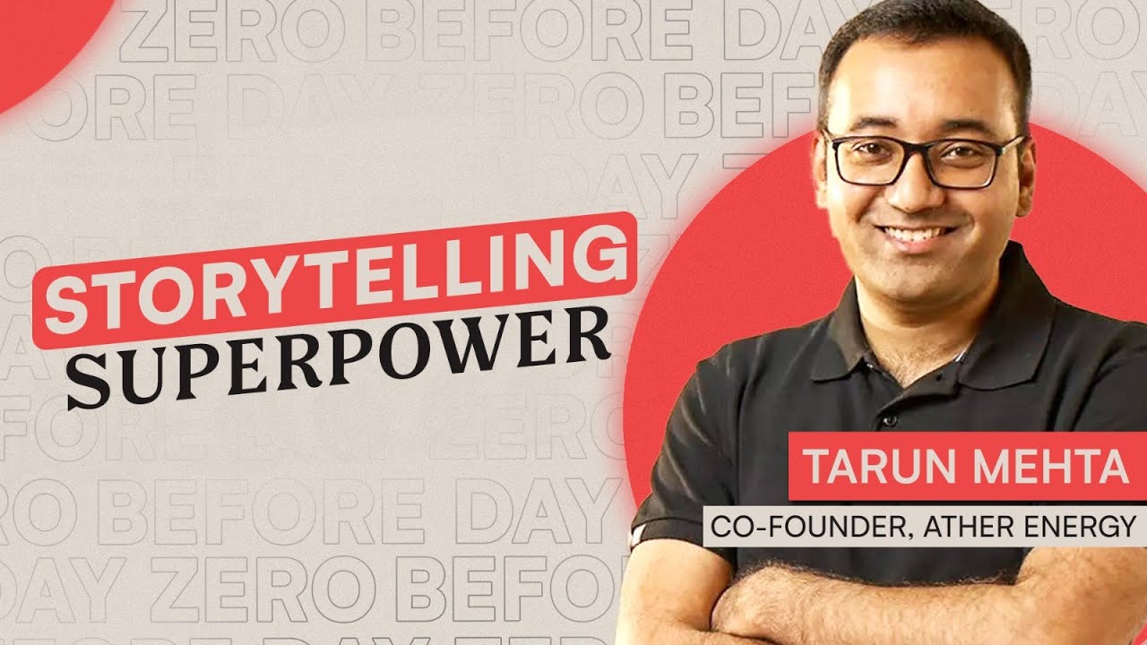 What helped Tarun Mehta of Ather Energy become a great storyteller ...