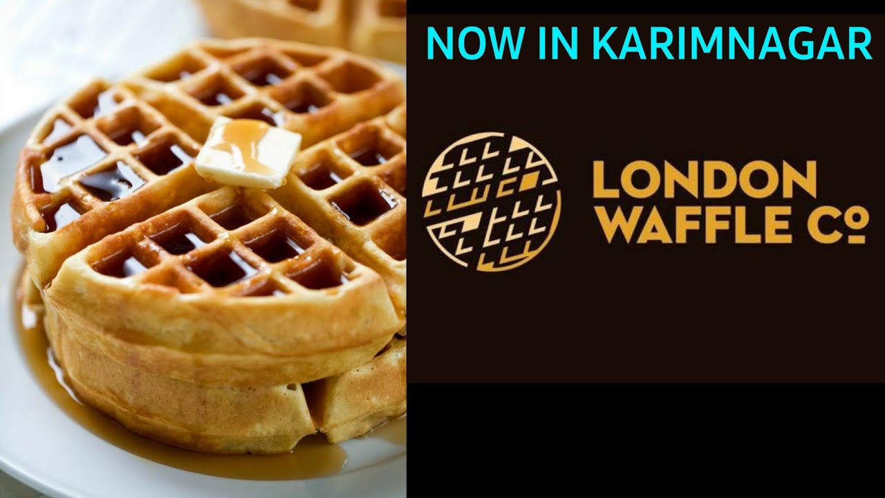 LONDON WAFFLES CO. KARIMNAGAR #LondonWafflesCo - YouTube