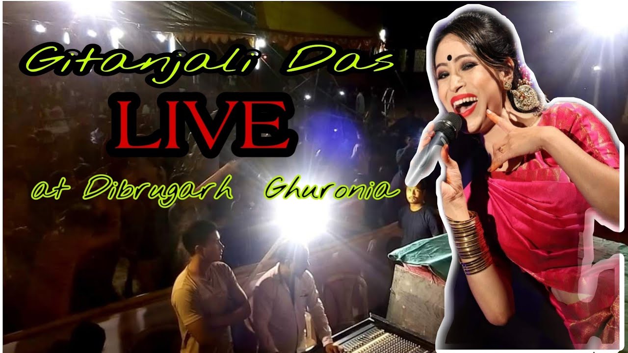 Gitanjali Das Live performance at Dibrugarh Ghuronia - YouTube