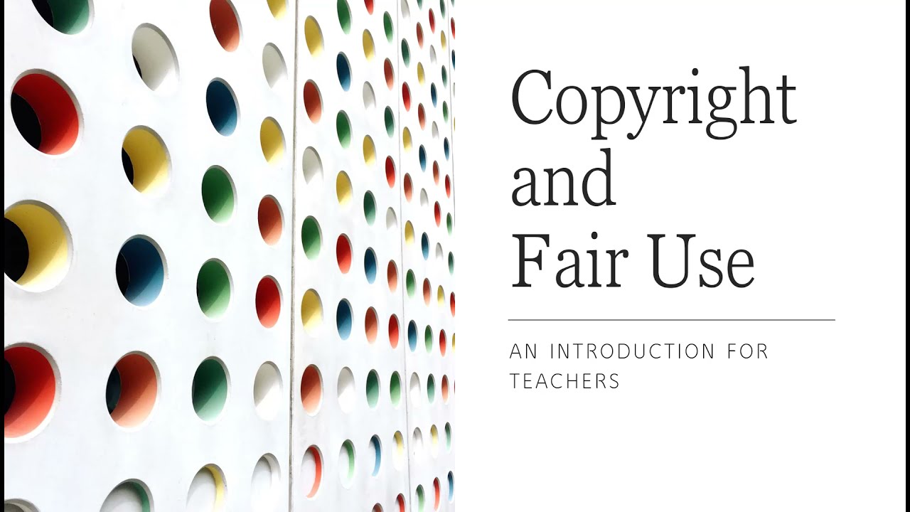 Copyright and Fair Use: An Introduction for Teachers - YouTube