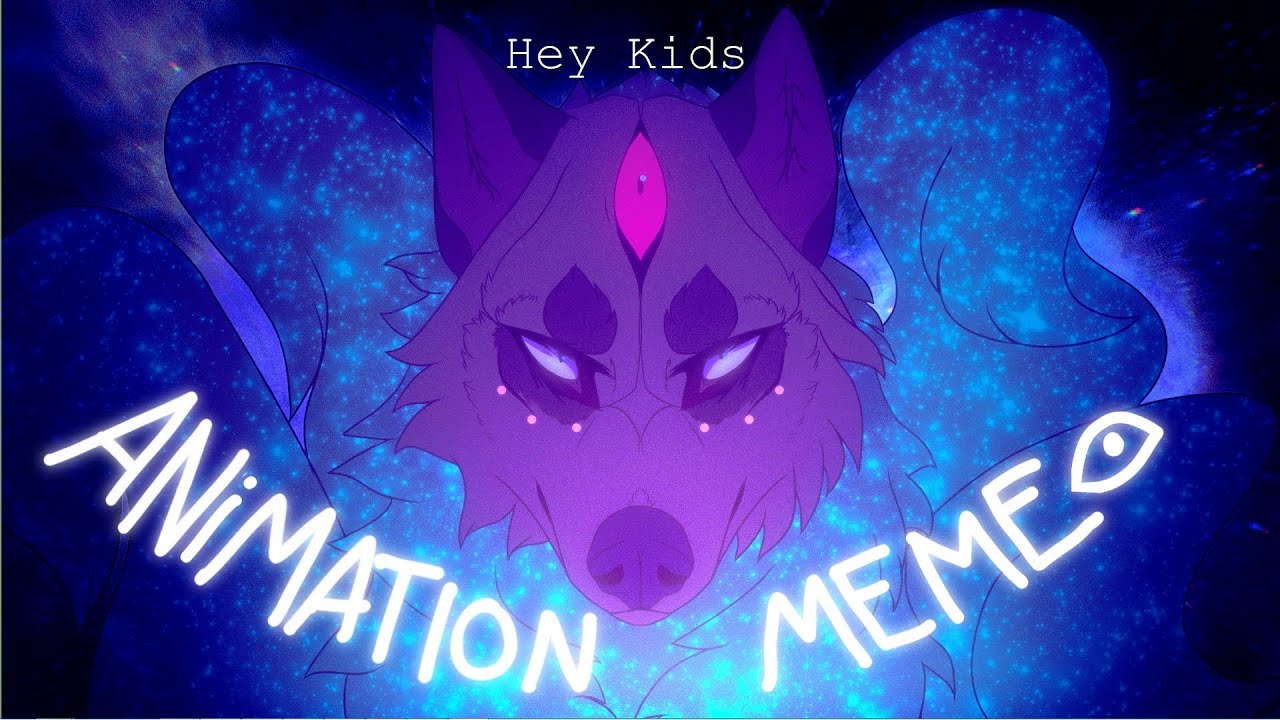 Hey Kids | animation meme | - YouTube