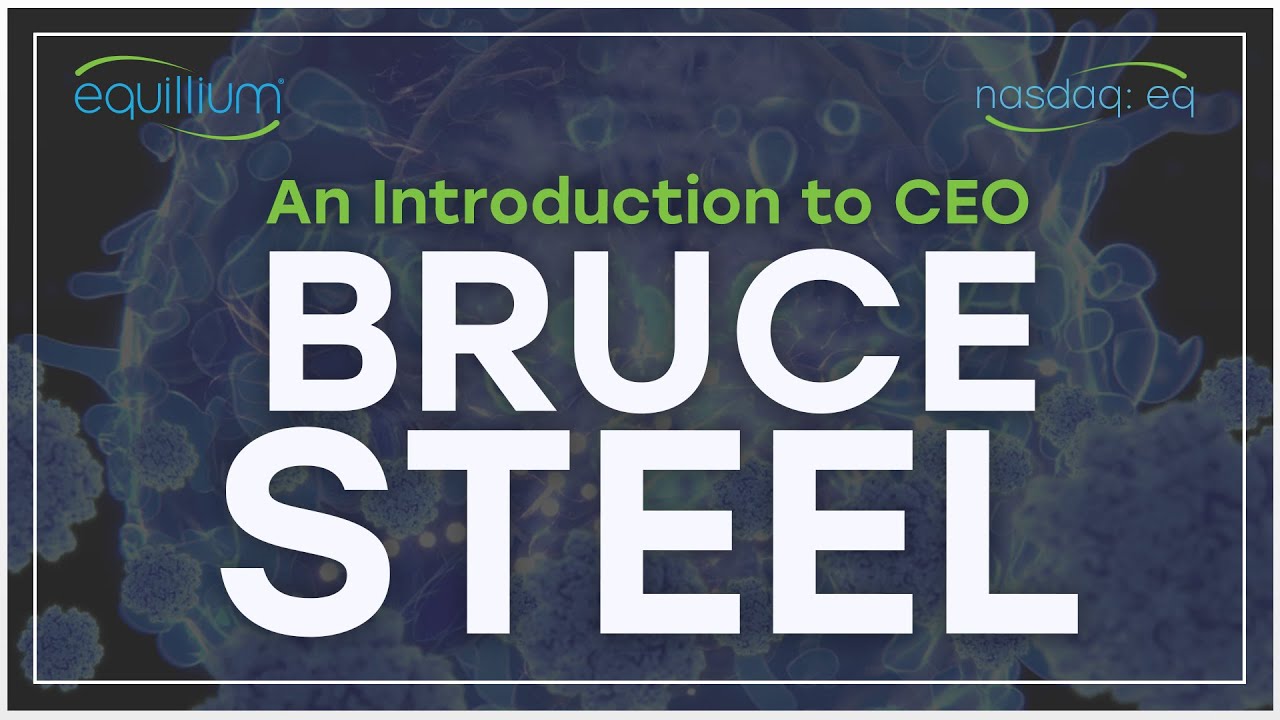 Equillium; An Introduction to CEO Bruce Steel - YouTube
