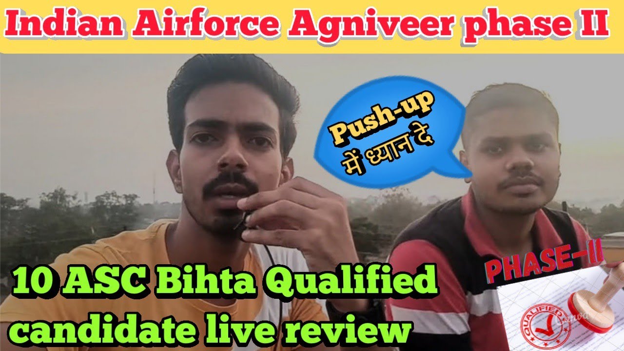 Airforce Phase II 10 ASC Bihta Centre Selected Candidates Live review ...