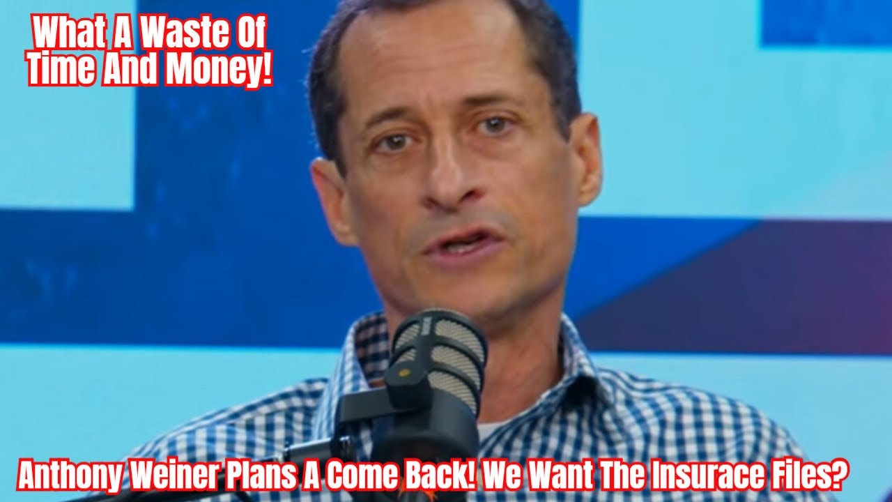 Anthony Weiner Plans A Come Back! We Want The Insurace Files? - YouTube