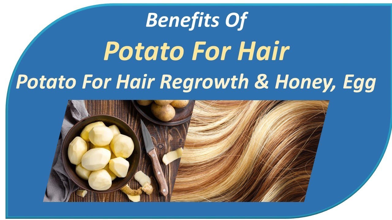 Benefits of Potato for Hair | Potato for hair regrowth & Potato, honey ...