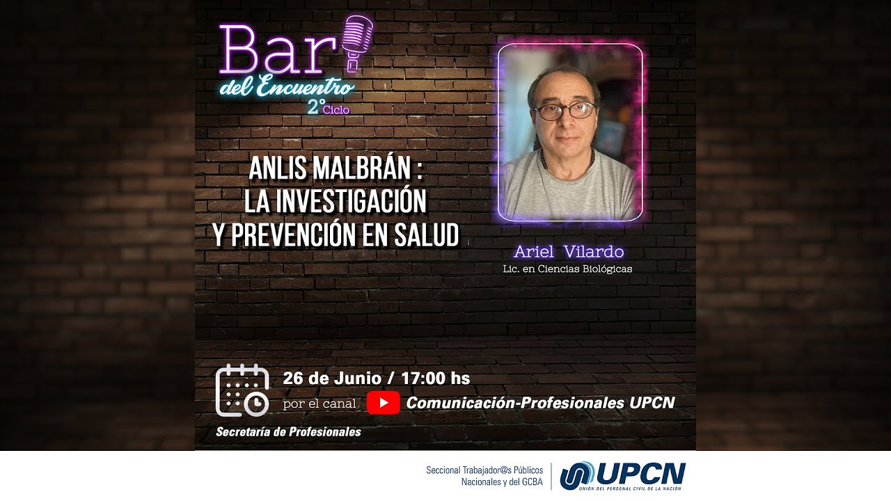 Bar del Encuentro 2° Ciclo | “ ANLIS Malbrán: la investigación y ...