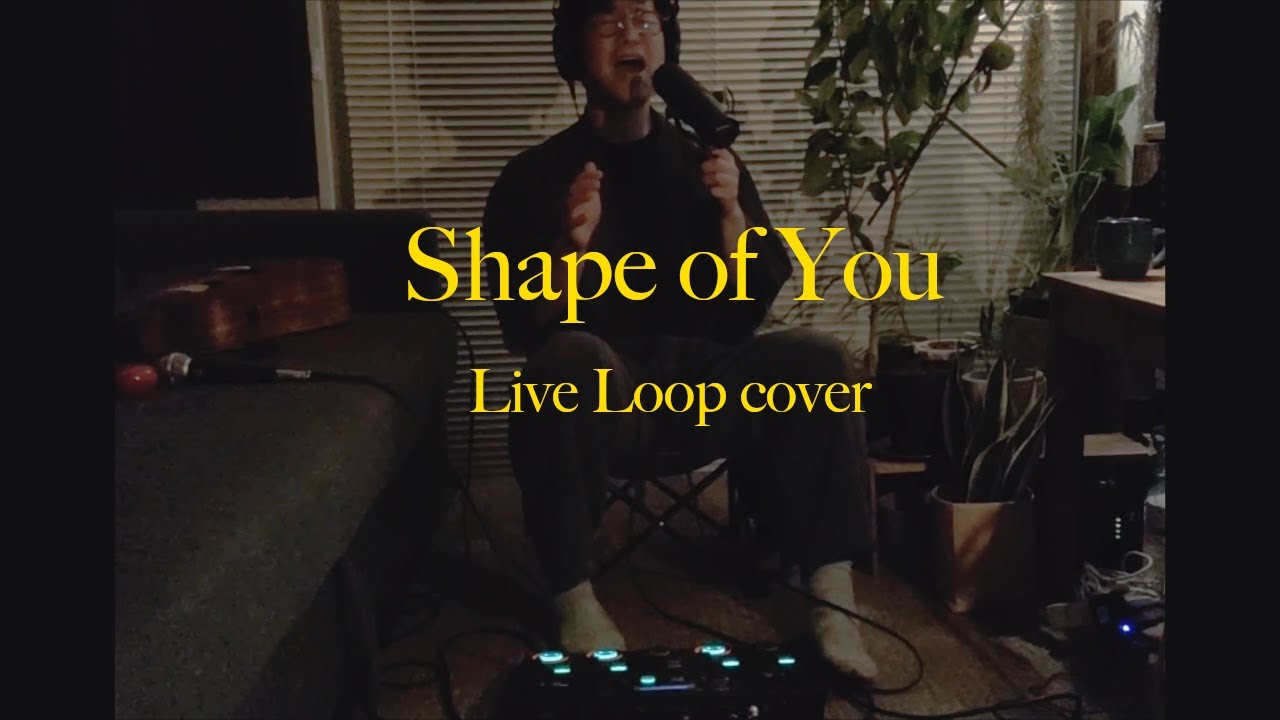 Shape of You Ed Sheeran | Live Loop Cover - YouTube