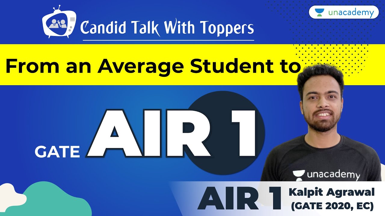 GATE 2020 Topper - Kalpit Agrawal | AIR 1 in GATE 2020 | Candid Talk ...