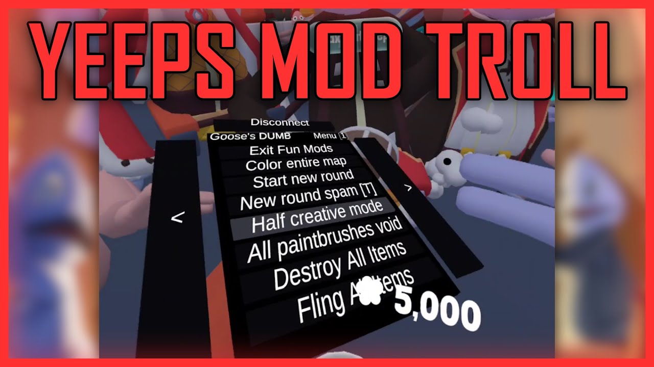 Using MODS in YEEPS 2.0 - Mod Trolling - YouTube