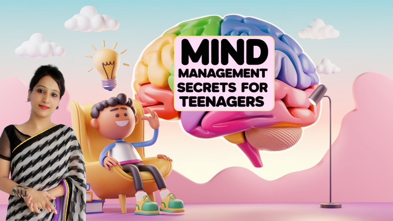 MIND Management Secrets for Teenagers - YouTube