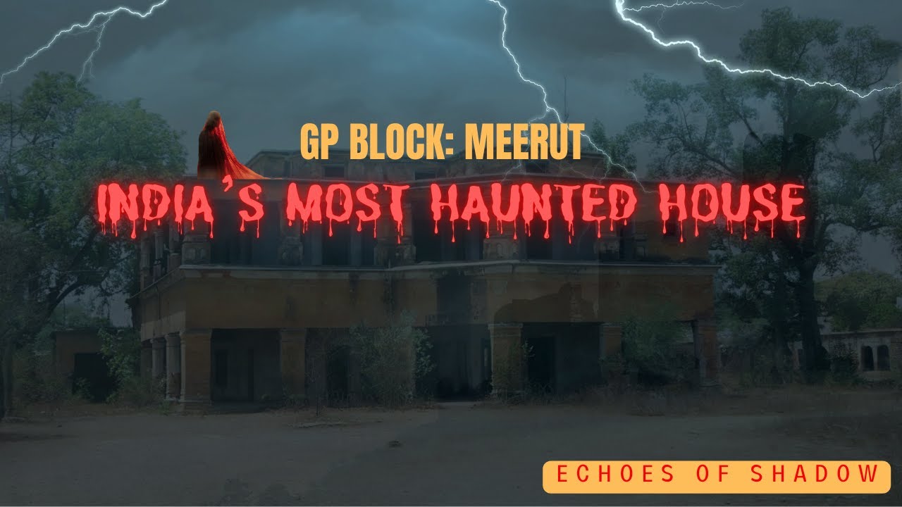 Most haunted House-Gp Block Meerut | सुनकर रोंगटे खड़े हो जाएंगे - YouTube