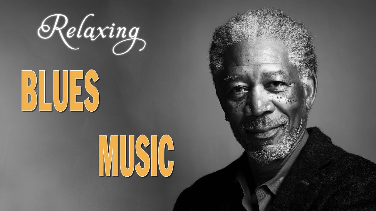 The Best Blues Songs of All Time - Beautiful Relaxing With Blues Music ...