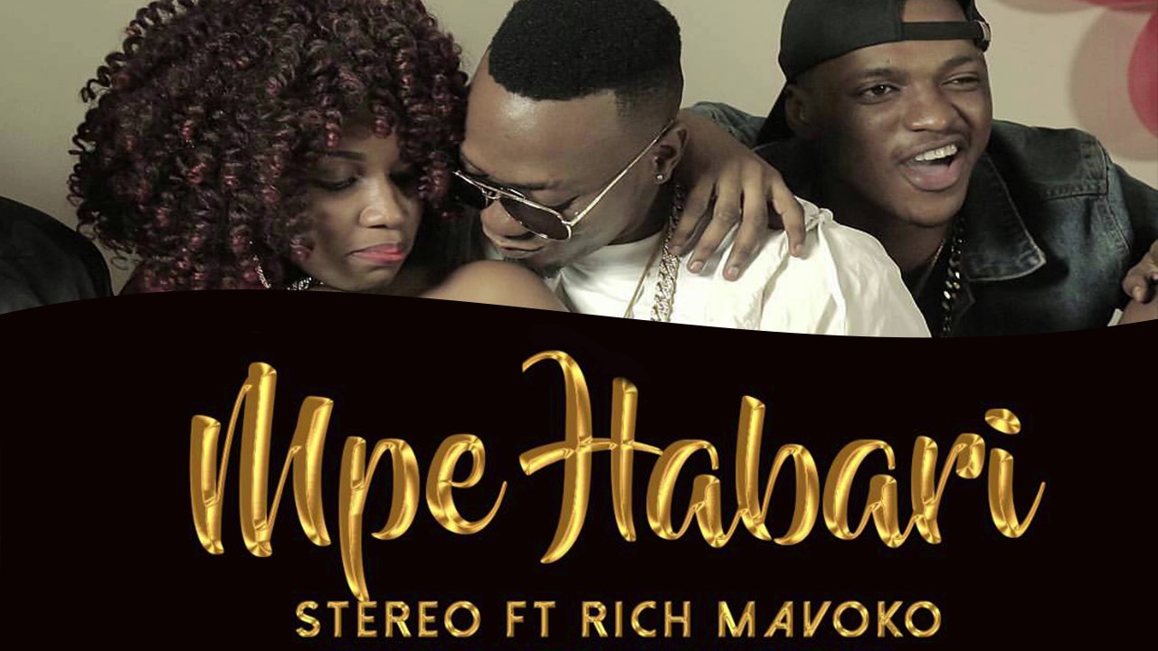 STEREO FT RICH MAVOKO - MPE HABARI ( OFFICIAL AUDIO ) - YouTube