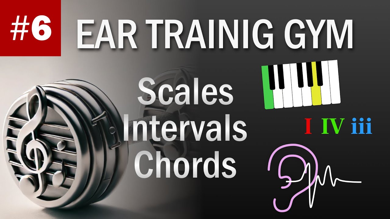 #6 Practice Session - Scales, Intervals, Chords - Hand Free Ear ...