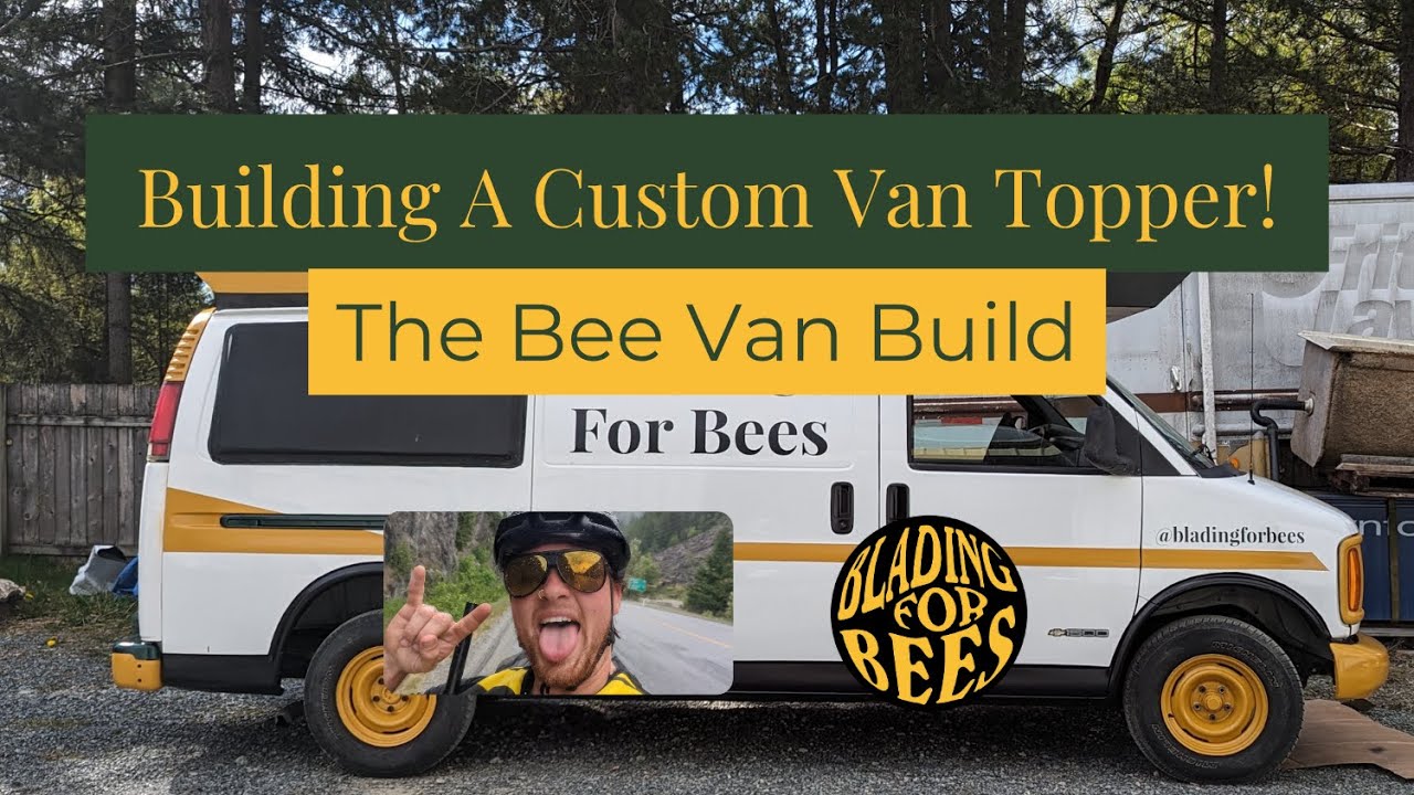 Custom Van Topper & Extention Build Video. THE BEE VAN - YouTube
