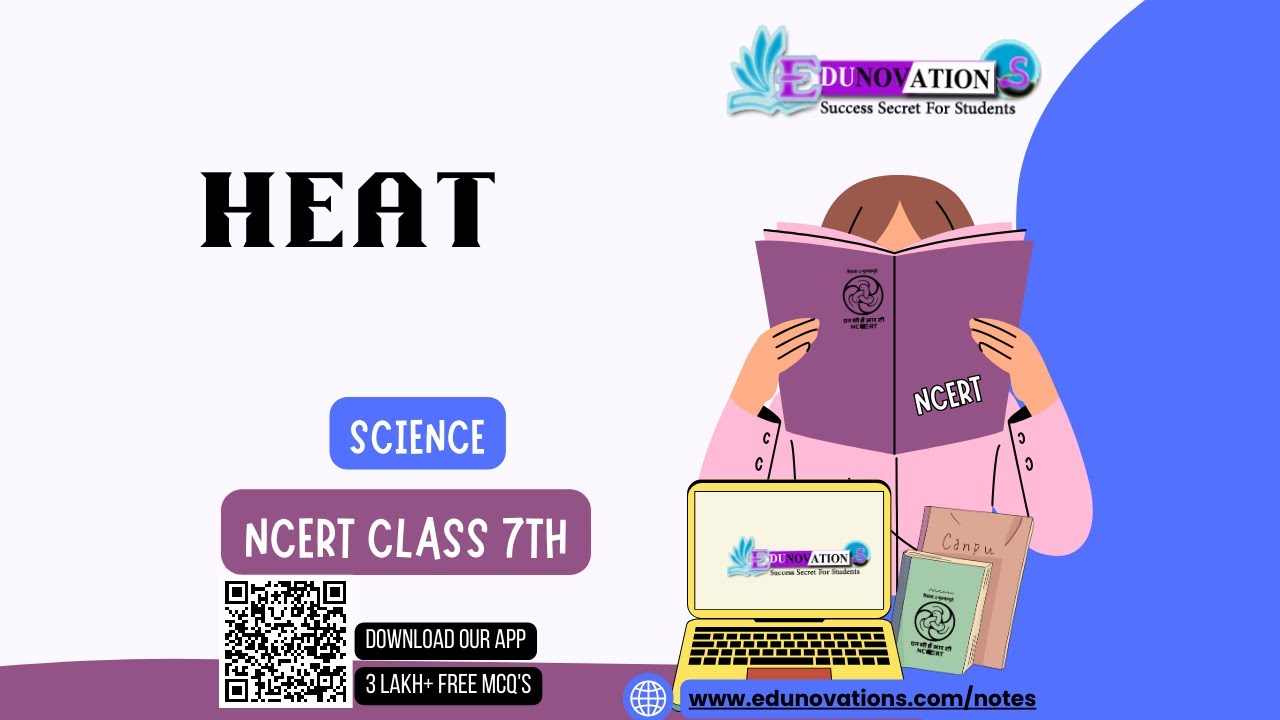 Heat | NCERT Class 7 SCIENCE | CBSE | State Board Exams - YouTube