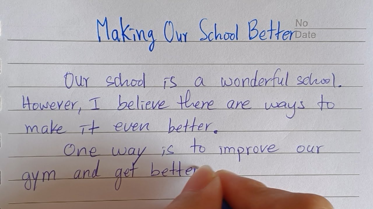 how to write an essay about making our school better - good example for ...