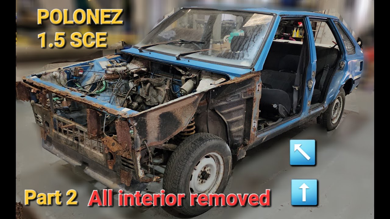 FSO Cars Polonez 1.5 SCE restoration part 2, demontaż wnętrza Poloneza ...