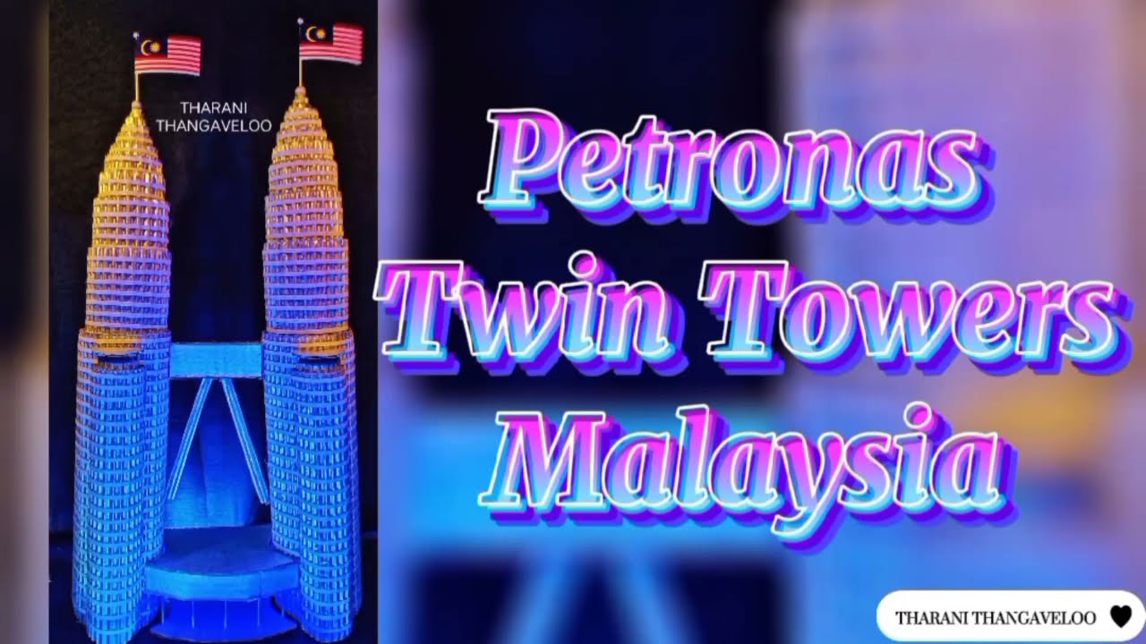 How to make Twin Towers from Cardboard | Petronas Twin Towers model ...