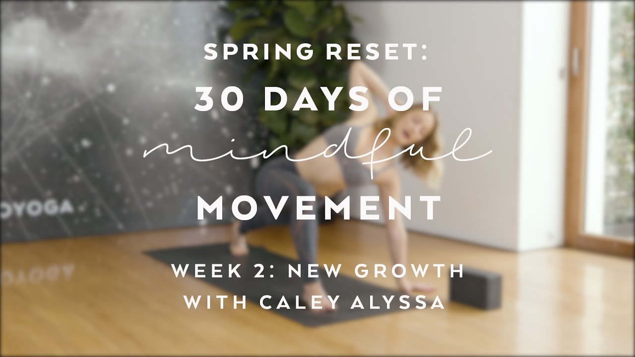 Day 11: Balancing Yoga Flow with Caley Alyssa - Spring Reset: 30 Days ...