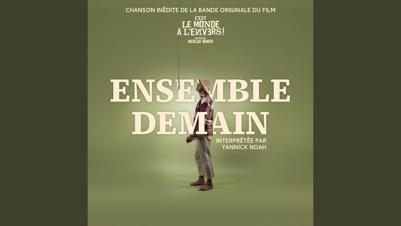 Ensemble demain (Bande originale du film "C'est le monde à l'envers ...