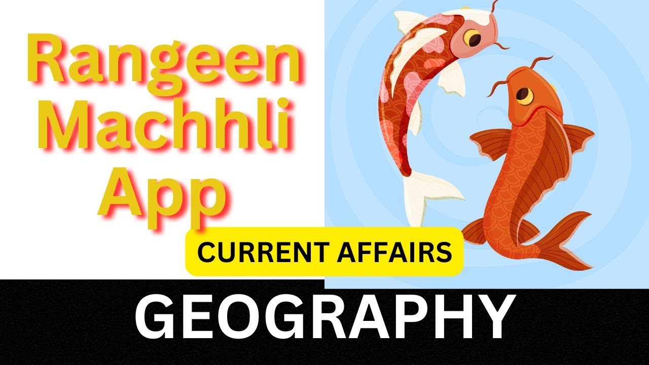 Rangeen Machhli App | UPSC Current Affairs 2024 #upscexam # ...