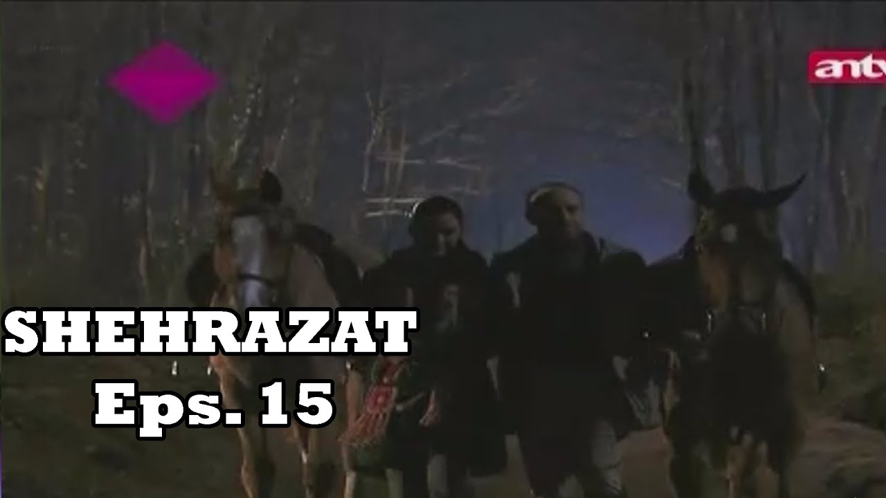 Shehrazat Bahasa Indonesia Eps. 15 - YouTube