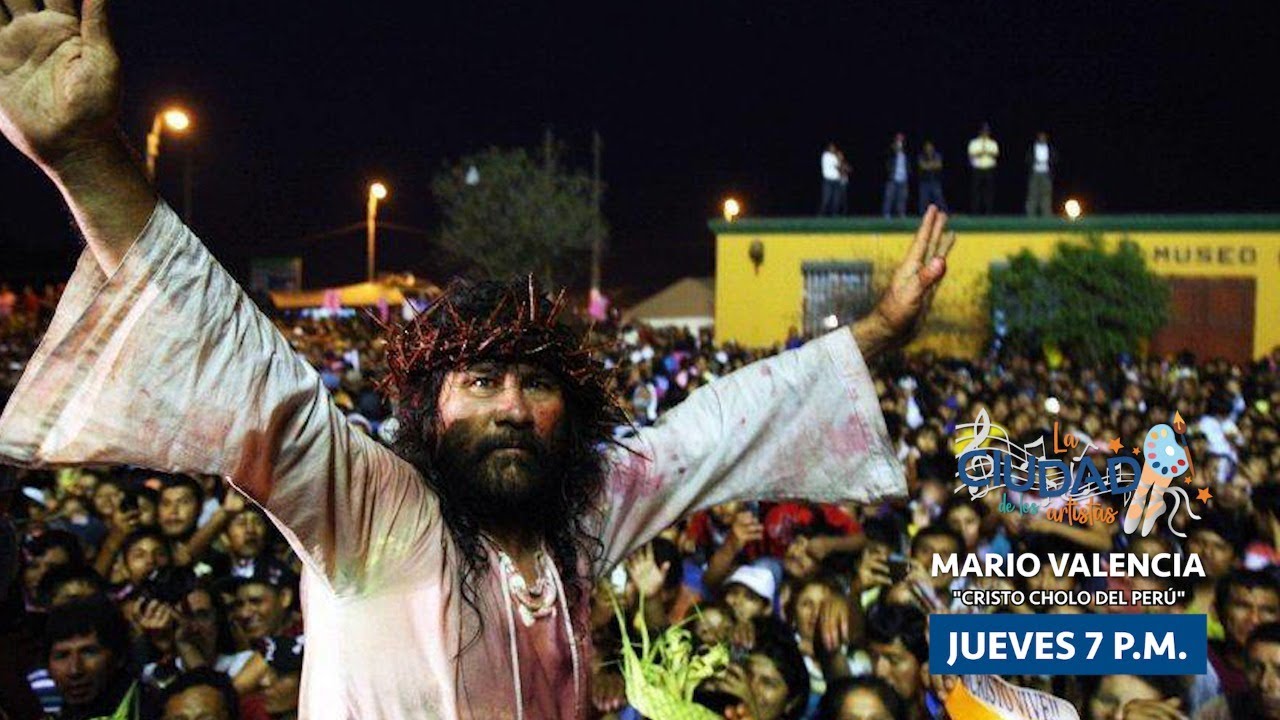 La Ciudad de los Artistas: Conoce la historia de fe del Cristo Cholo ...