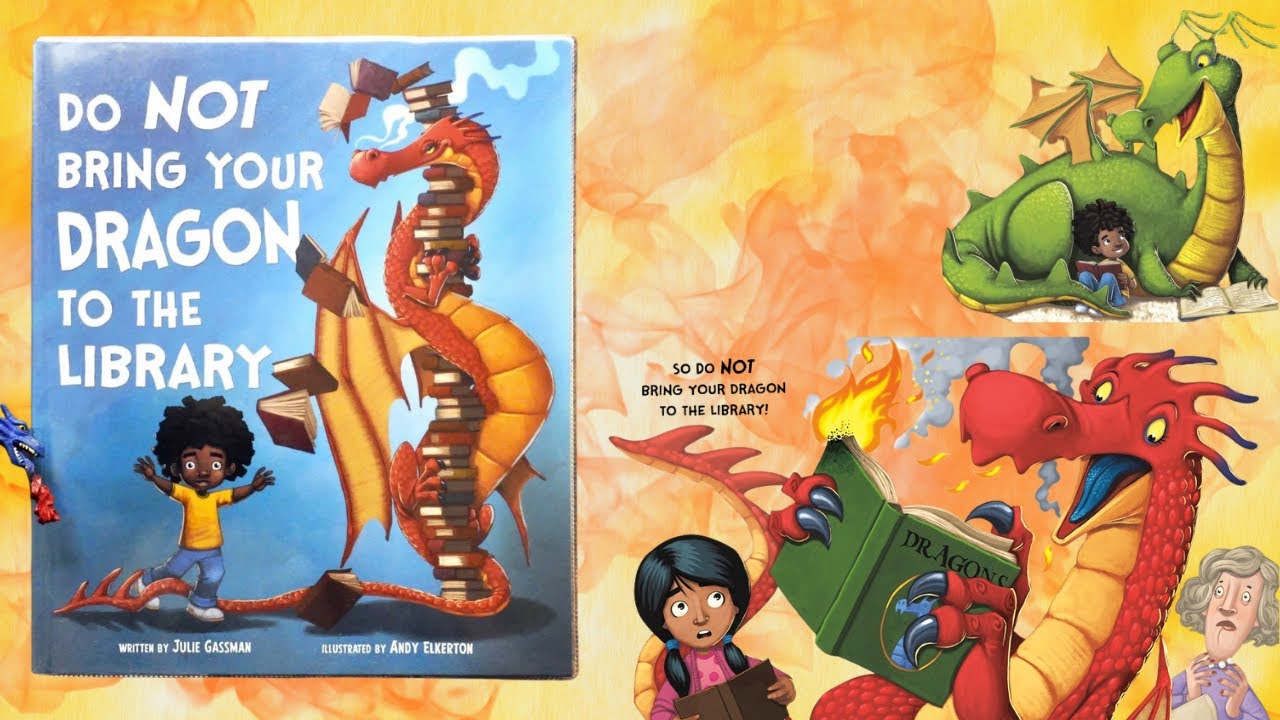 KIDS READ ALONG | Do Not Bring Your Dragon to the Library by Julie ...