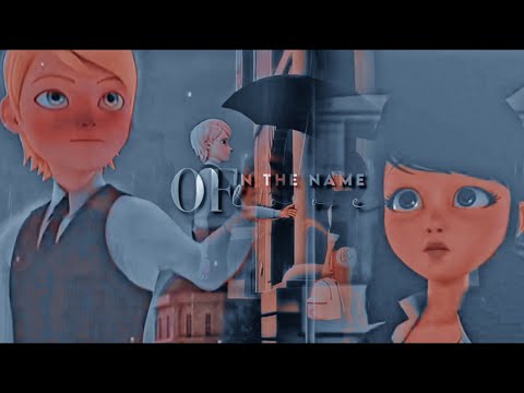 ❥Felix ✘ Marinette  — In the name of love  Fanmade