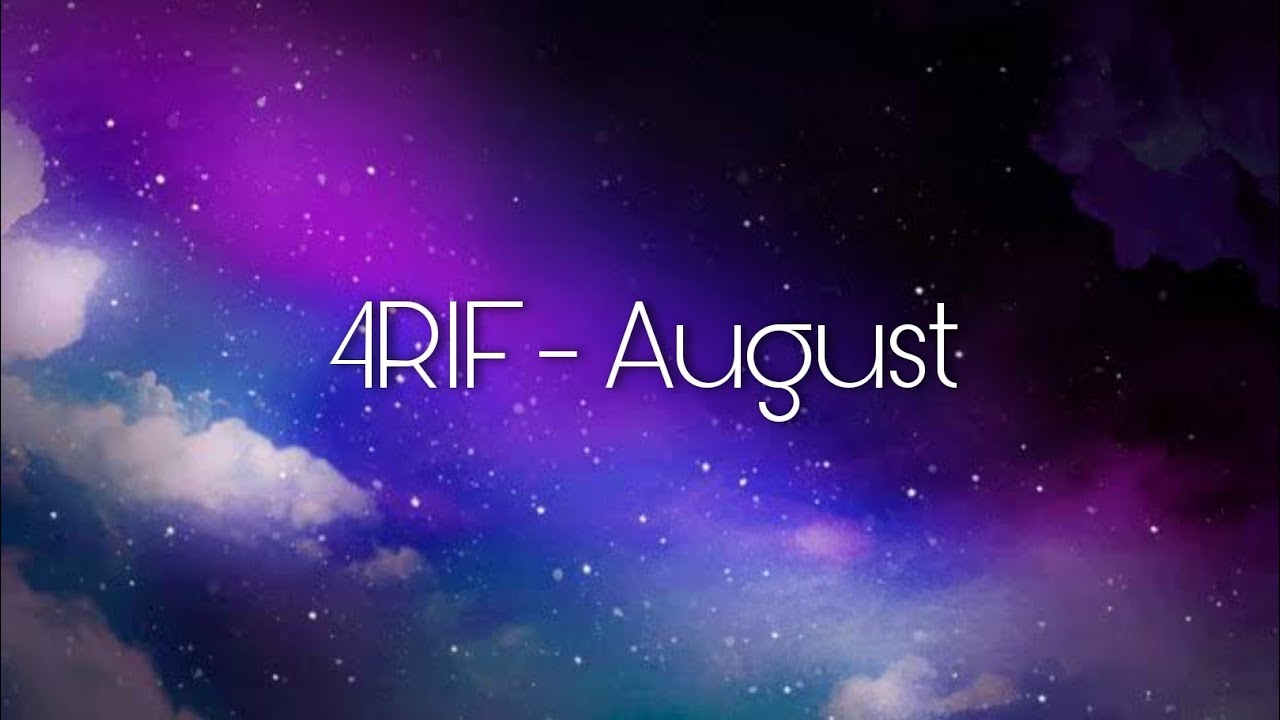 4rif - August (Lyrics Video) - YouTube